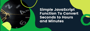 Simple JavaScript Function To Convert Seconds to Hours and Minutes